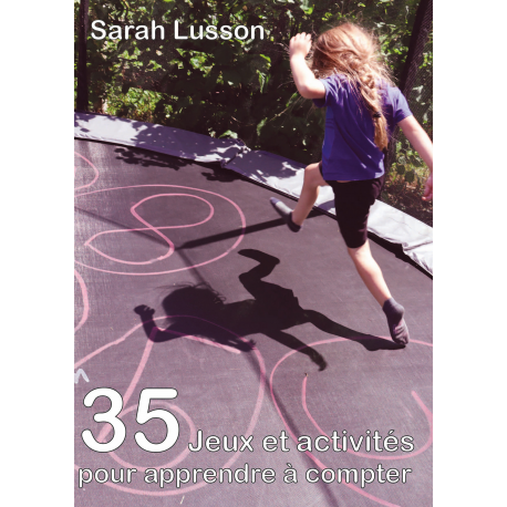 35 Jeux pour apprendre à Compter - Sarah LUsson