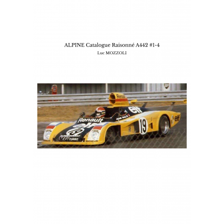 ALPINE Catalogue Raisonné A442 #1-4 - \"Lucky Mosley"
