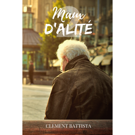 Maux d'alité 2 - Clément BATTISTA