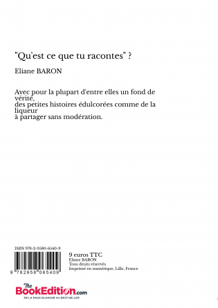 "Qu'est ce que tu racontes" ? - Eliane BARON
