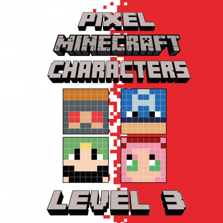 Pixel minecraft characters level 3 - Tcorporation