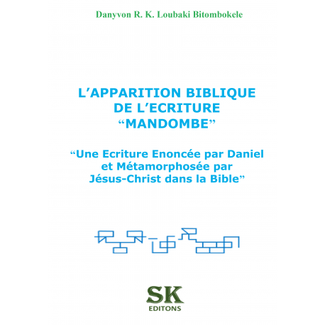 L’APPARITION BIBLIQUE DU MANDOMBE - LOUBAKI BITOMBOKELE