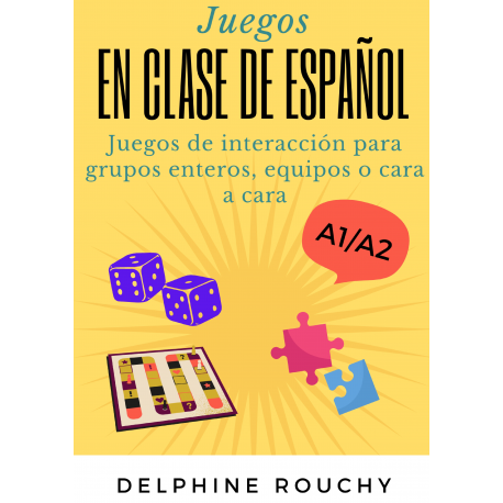 Juegos en clase de Español - Delphine Rouchy