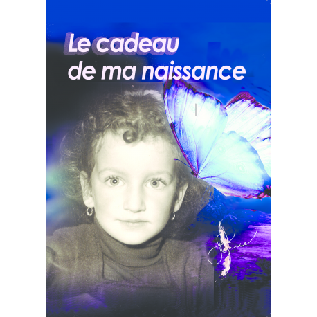 Le cadeau de ma naissance - Stéfanie