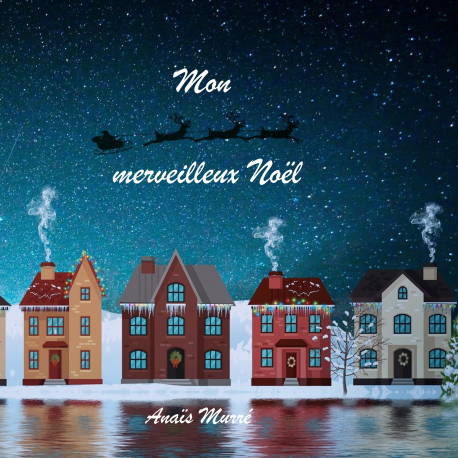 Mon merveilleux Noël - Murré Anaïs Breton