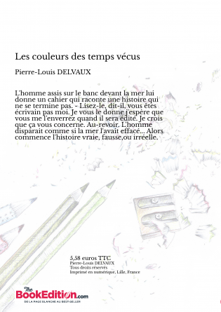 Les couleurs des temps vécus - pierre-louis Delvaux