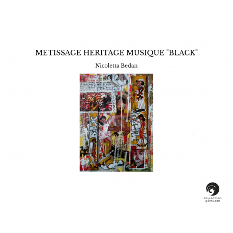 METISSAGE HERITAGE MUSIQUE "BLACK" - Nicoletta B.