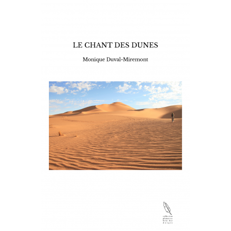 LE CHANT DES DUNES - Monique Duval-Miremont