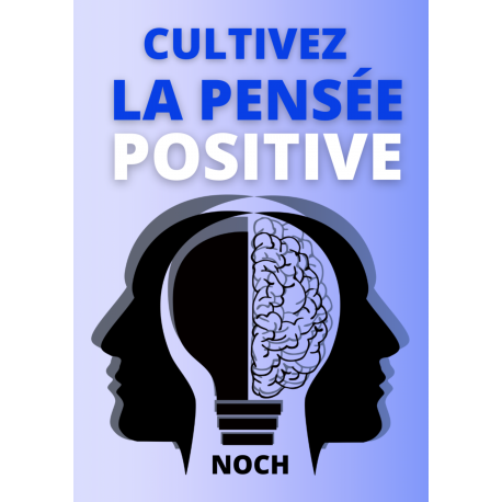 Cultivez la pensée positive - JL