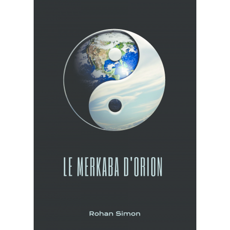 Le Merkaba d'Orion - Rohan Simon