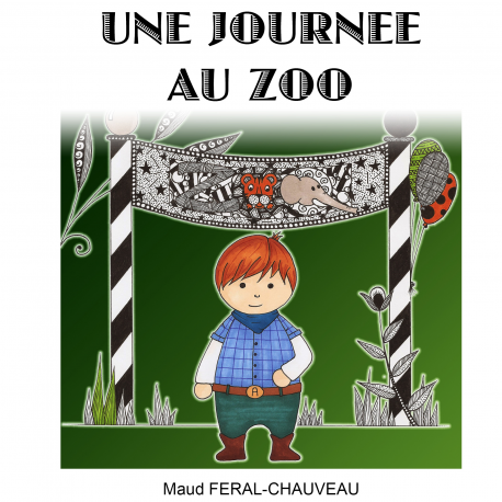 Une journée au zoo - Maud Feral-Chauveau