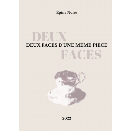 Deux faces d'une même pièce - Épine Noire