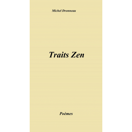 Traits Zen - Michel Dronneau