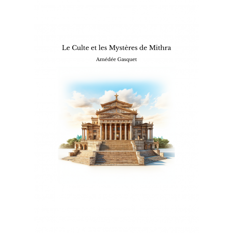 Le Culte et les Mystères de Mithra - DR
