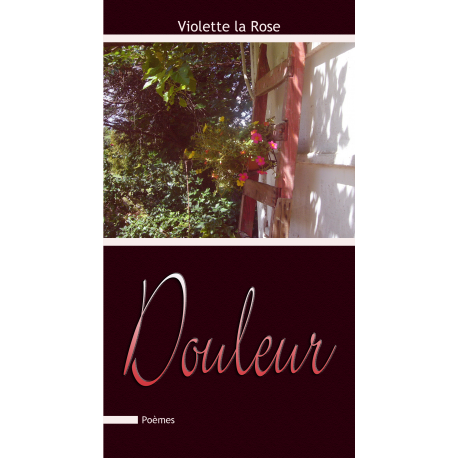 Douleur - Violette la Rose
