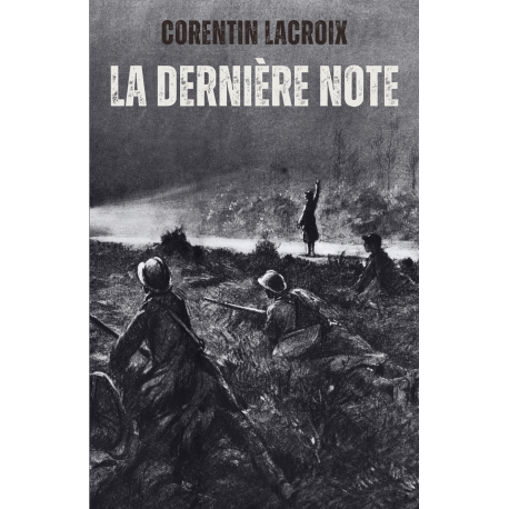 La Dernière Note - Corentin Lacroix