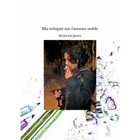 Ma volupté sur l'amour noble - Roderick James