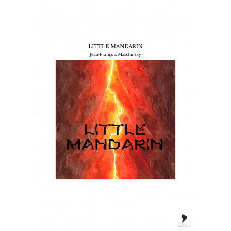 LITTLE MANDARIN - Jean-François Maschinsky