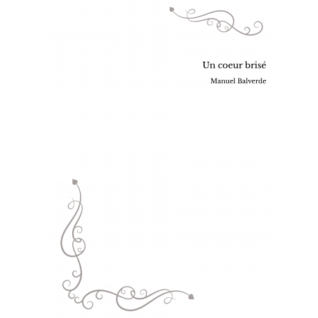 Un coeur brisé - Manuel Balverde