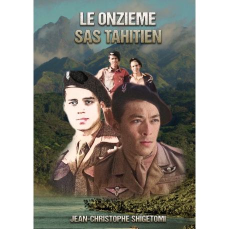 Le onzième SAS Tahitien - Shigetomi Jean-Christophe