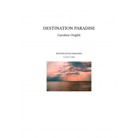 DESTINATION PARADISE - Caroline