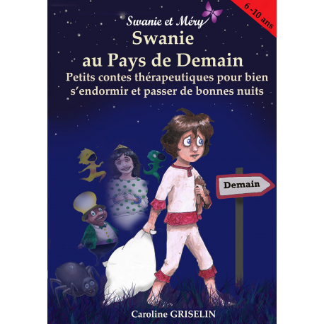 Swanie au pays de demain - Caroline GRISELIN