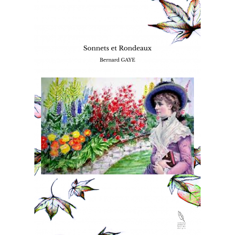 Sonnets et Rondeaux - Bernard GAYE