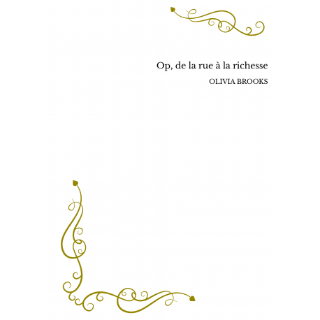 Op, de la rue à la richesse - Rebecca TOUGAY