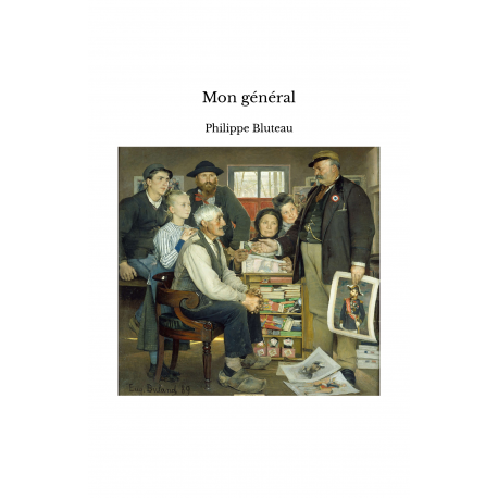 Mon général - Philippe BLUTEAU