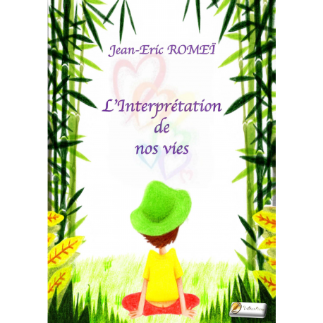 L'Interprétation de nos vies - ROMEI Jean-Eric