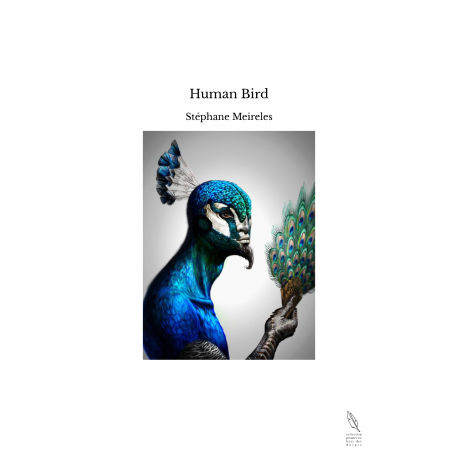 Human Bird - Stéphane Meireles