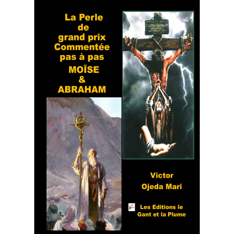 La Perle de grand prix Moïse & Abraham - Victor Ojeda Mari