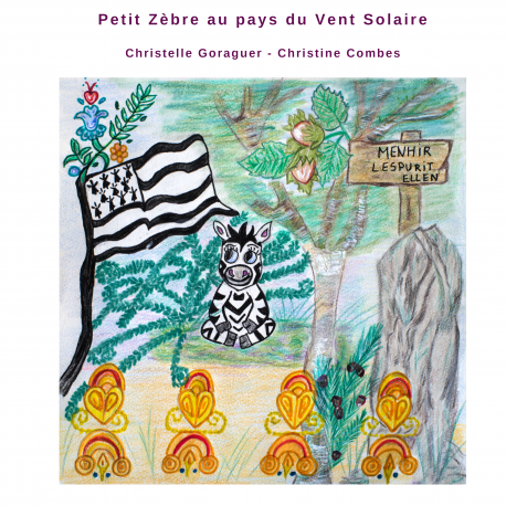 Petit Zèbre au pays du Vent Solaire - Christelle Goraguer