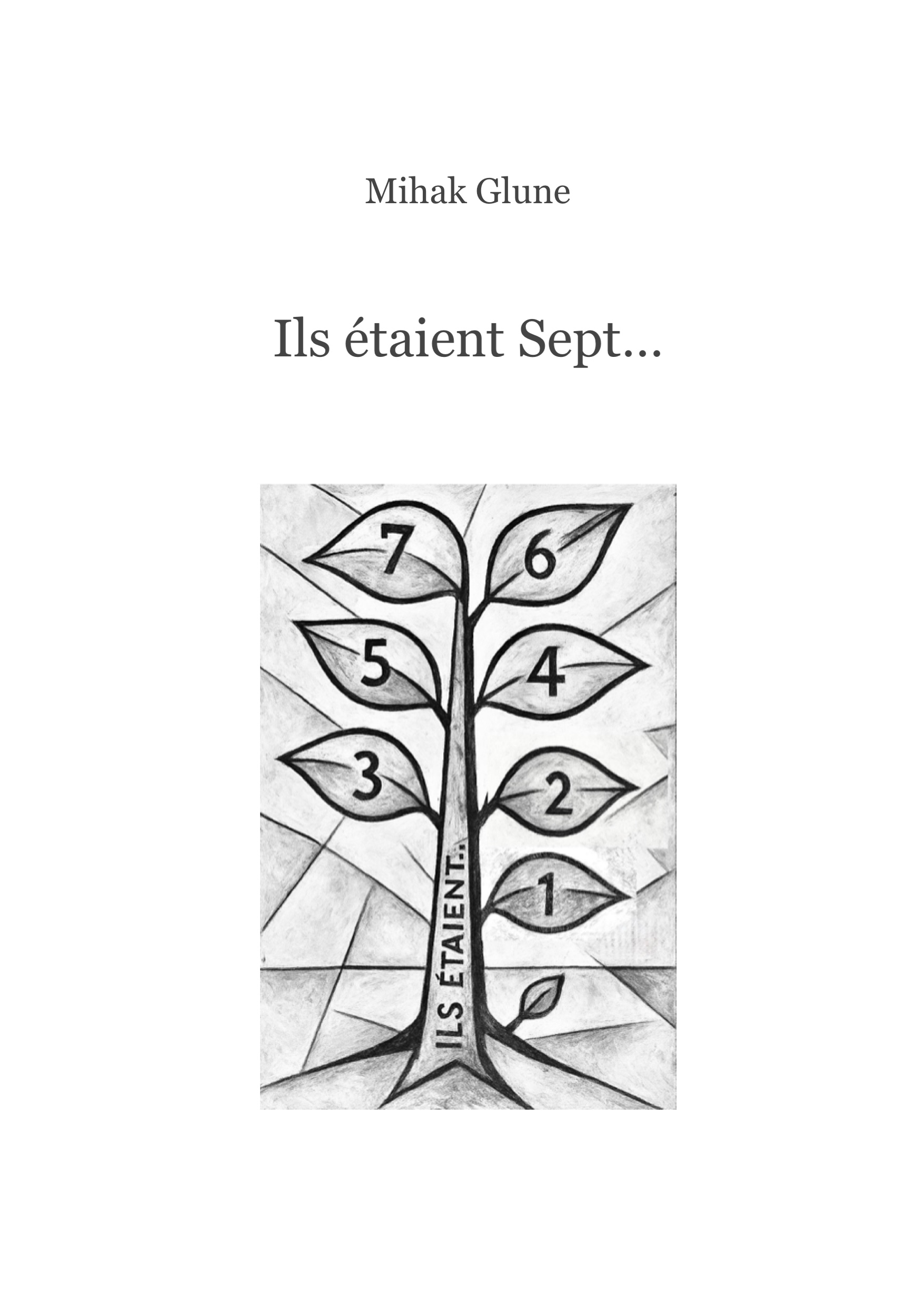 Ils étaient Sept ... - Mihak Glune