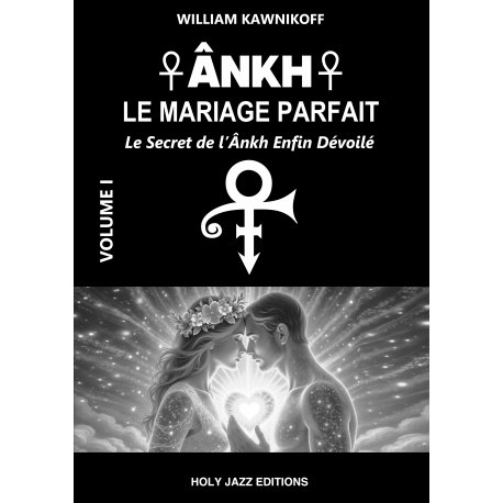 Ankh - Le Mariage Parfait - Black Éd. - William Kawnikoff
