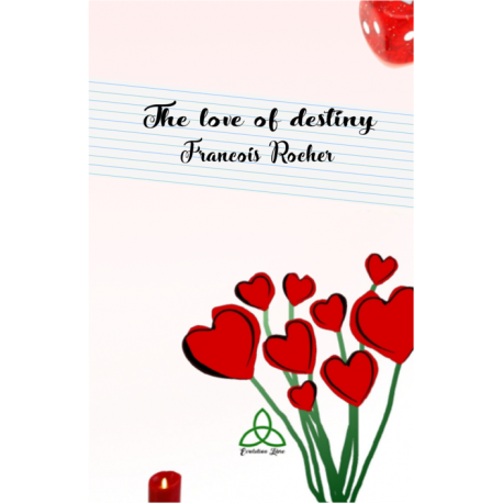 The love of destiny - François Rocher