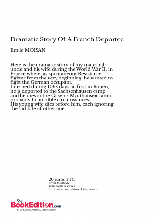 Dramatic Story Of A French Deportee - Emile MOISAN